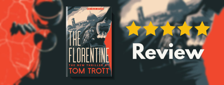 Book Review: The Florentine by Tom Trott @tjtrott - Books and Bindings